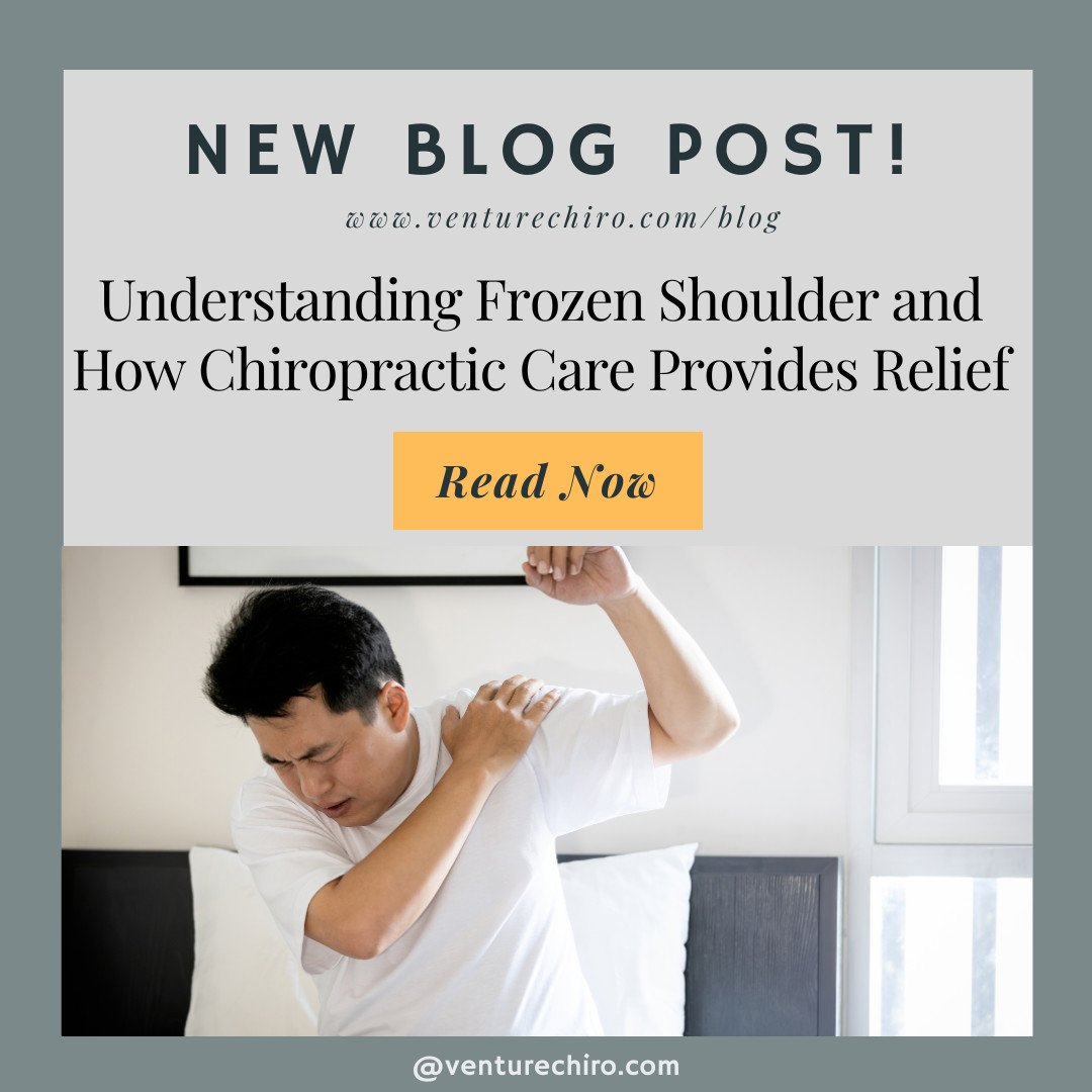 Understanding Frozen Shoulder and How Chiropractic Care Provides Relief ...